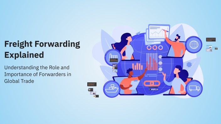 Freight Forwarding Explained by Konstantin Voronin on Prezi