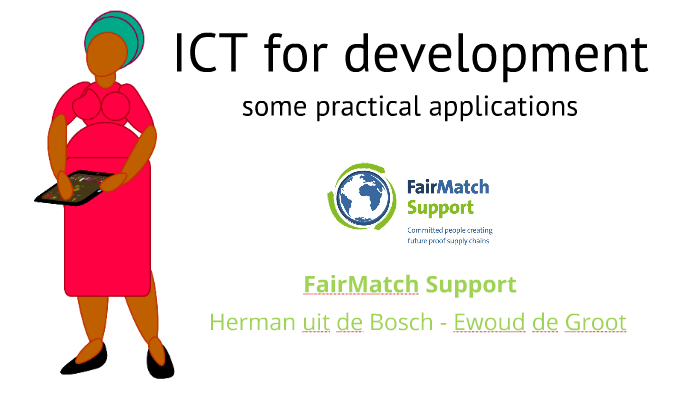 Webinar ICT for development - practical applications by FairMatch ...