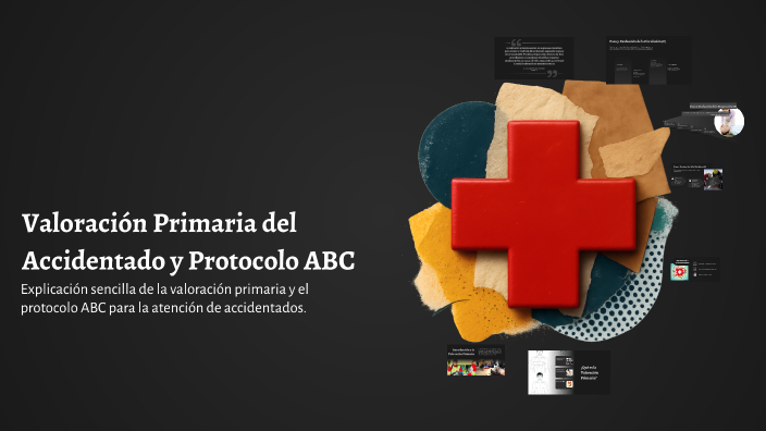 Valoración Primaria del Accidentado y Protocolo ABC by HIBA CHAOUACHI ...