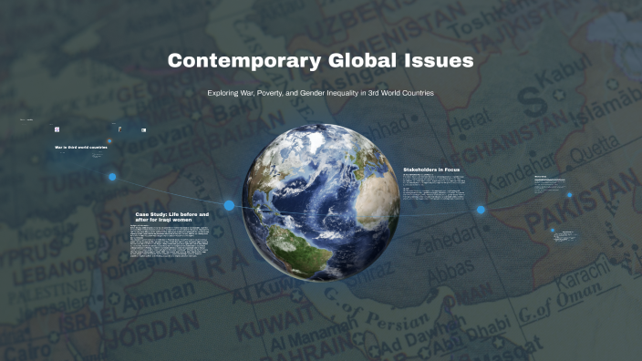 Contemporary Global Issues by Yusur Abdulhadi on Prezi