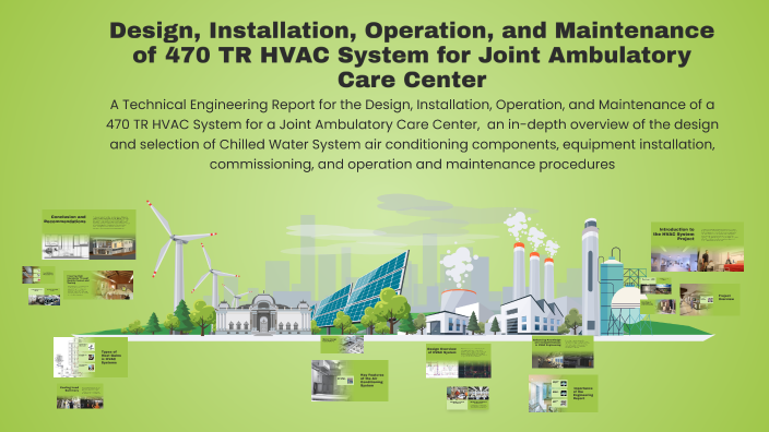 Design, Installation, Operation, and Maintenance of 470 TR HVAC System ...