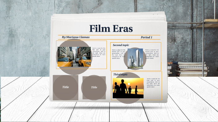 film era by Mariana Llamas on Prezi