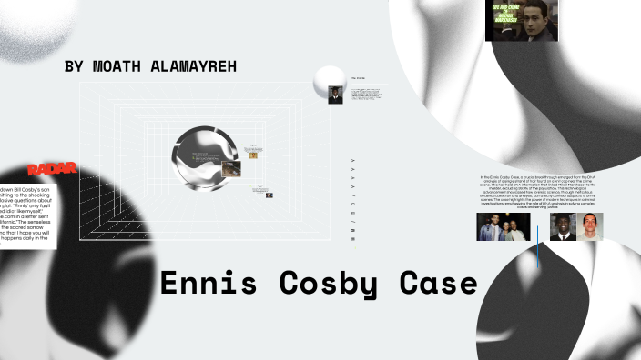 Ennis Cosby Case by Moath Alamayreh on Prezi