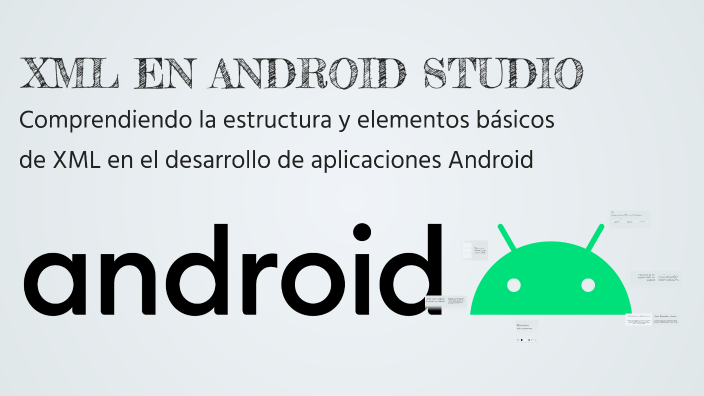 XML EN ANDROID STUDIO by Carlos Карлос on Prezi
