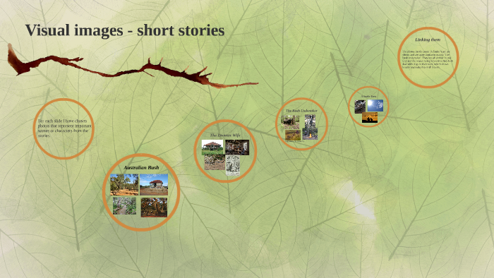 Visual images - short stories by Brooke Glendenning on Prezi