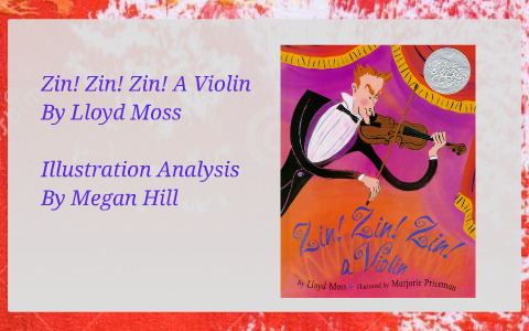 Zin! Zin! Zin! A Violin by Megan Hill on Prezi