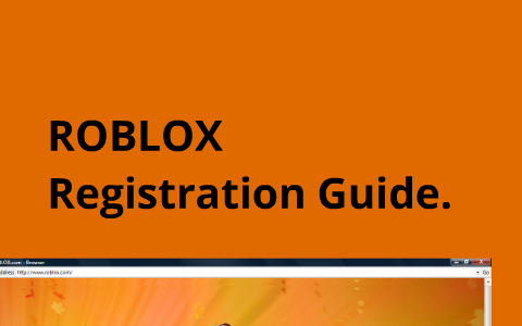 ROBLOX registration guide by lugia347 rocks on Prezi