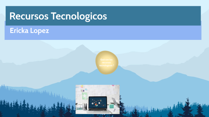 Recursos Tecnológicos by Ericka López Ugalde on Prezi