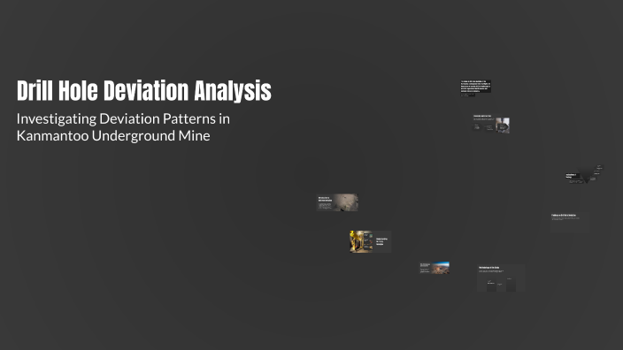 Drill Hole Deviation Analysis by vignesh v on Prezi
