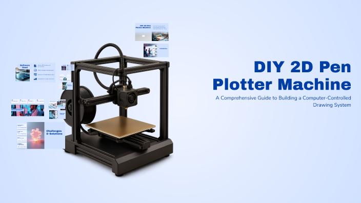 DIY 2D Pen Plotter Machine by Kiran Qreshi on Prezi