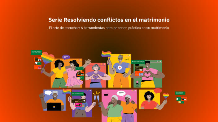 Serie Resolviendo conflictos en el matrimonio by William Perussina on Prezi