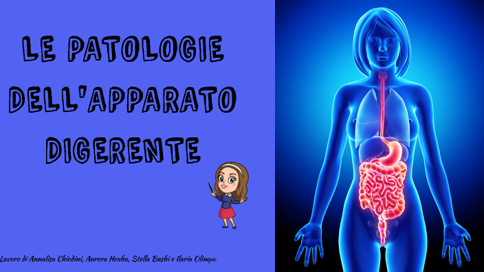 PATOLOGIE APPARATO DIGERENTE by Annalisa Chiodini on Prezi