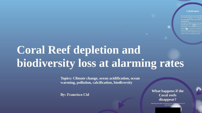 Coral Reef depletion and biodiversity loss at alarming rates by Francis ...