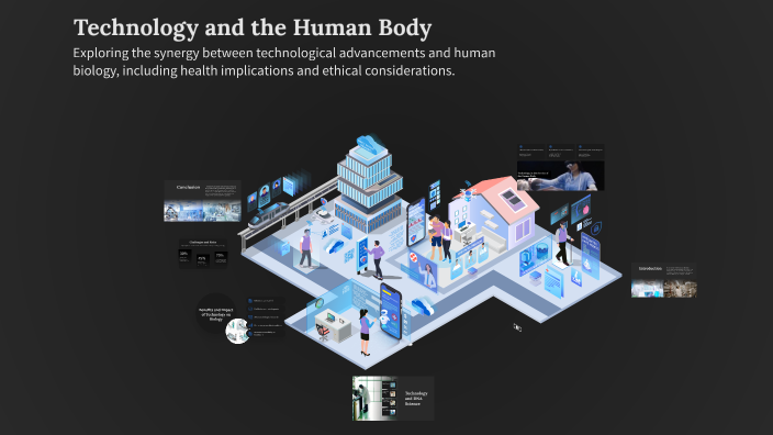 Technology and the Human Body by Deenooa on Prezi