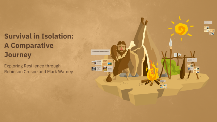 Survival in Isolation: A Comparative Journey by dream on Prezi