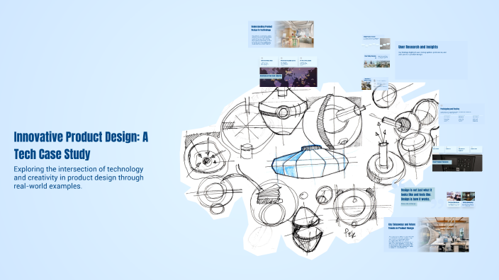 Innovative Product Design: A Tech Case Study by Annie A on Prezi