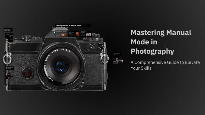 Mastering Manual Mode in Photography by Daniel Flores on Prezi Mastering Manual Mode in Photography by Daniel Flores on Prezi
