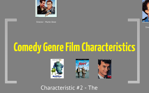 Comedy Film Characteristics by Sarah Soergel on Prezi