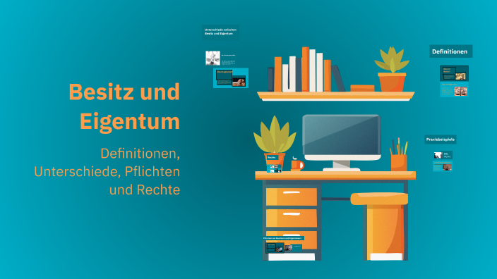 Besitz und Eigentum by leon wibbeling on Prezi