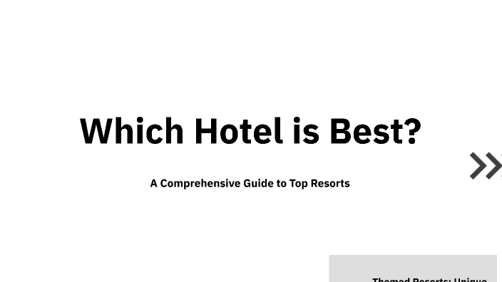 Which Hotel is Best? by Joseph Mannion on Prezi