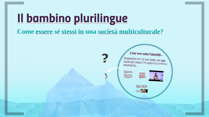 Il bambino plurilingue by Franca Zadra on Prezi