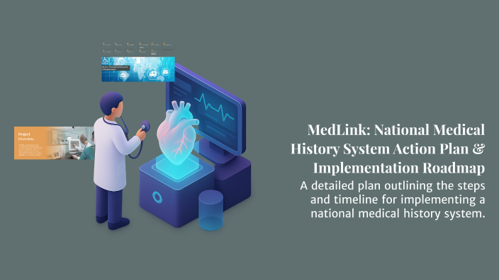 MedLink: National Medical History System Action Plan & Implementation ...