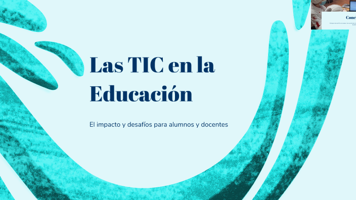 Las TIC en la Educación by LORENA BOVER on Prezi