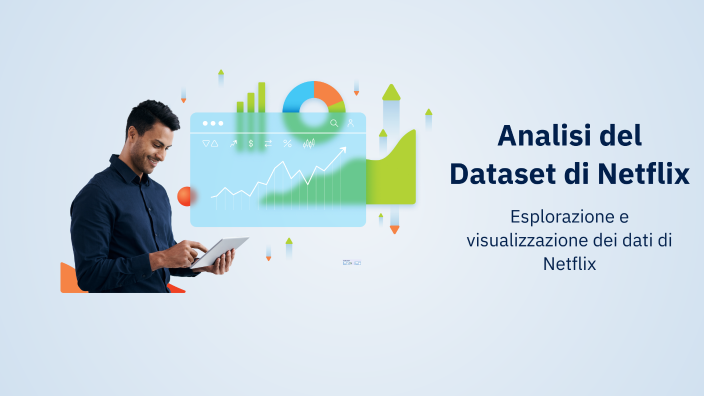 Analisi del Dataset di Netflix by Alessandro Giang on Prezi