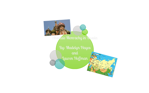 Absolute Monarchy in Russia by Lauren Hoffman on Prezi