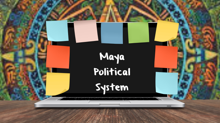 Maya Political System by Seferina Martinez on Prezi
