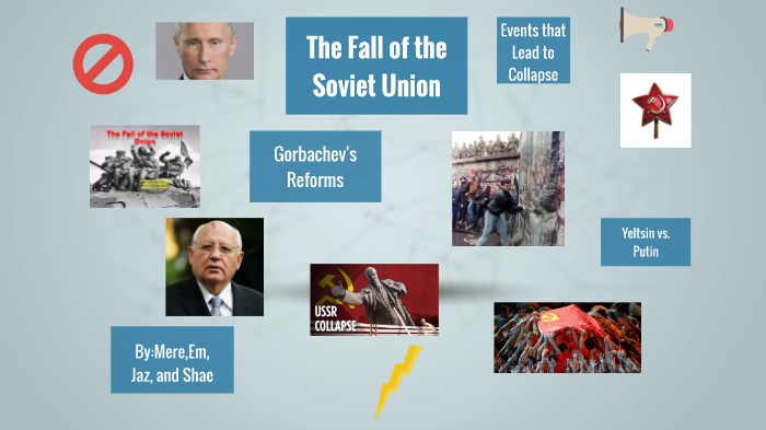 The fall of the Soviet Union by emily strawser on Prezi