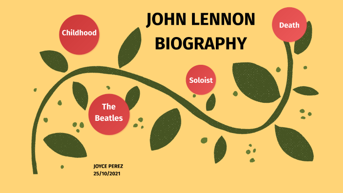 John Lennon Biography by Joyce Pérez on Prezi