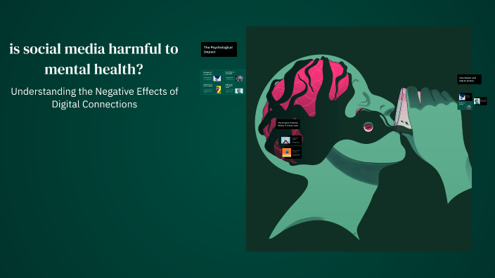 The Harmful Impact of Social Media on Mental Health by its lucifer on Prezi