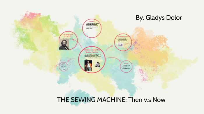 THE SEWING MACHINE by Gladys Dolor on Prezi