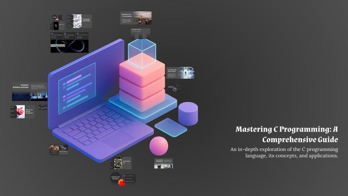 Mastering C Programming: A Comprehensive Guide by Ananya kumari Nayak on Prezi