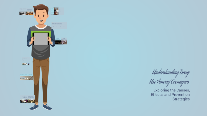 Understanding Drug Use Among Teenagers by james cruikshank on Prezi