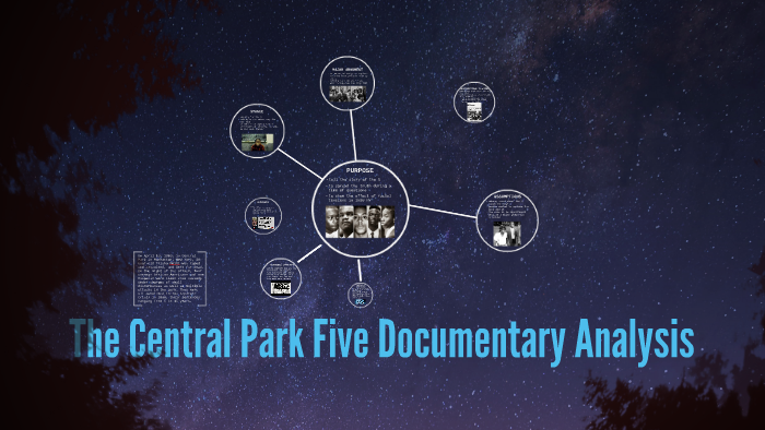 The Central Park Five Documentary Analysis by Sarah Collier on Prezi