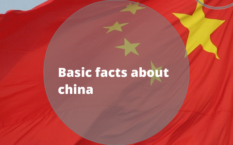 basic facts about china by Hunter Schumaker on Prezi