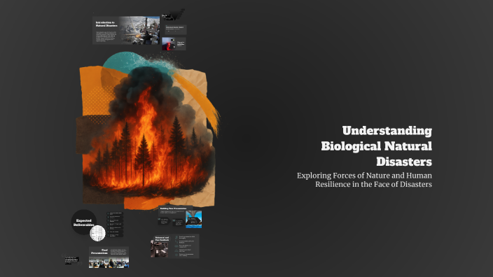 Understanding Biological Natural Disasters by AJ Jeremiah on Prezi