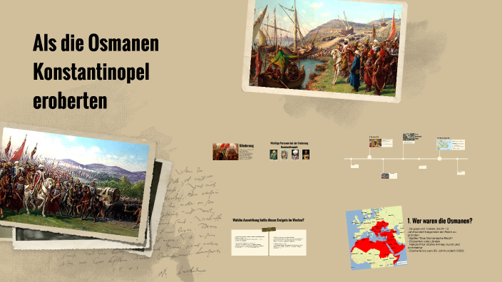 Als die Osmanen Konstantinopel eroberten by Gizem Gizem on Prezi