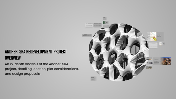 Andheri SRA Redevelopment Project Overview by Diahyan Kapse on Prezi