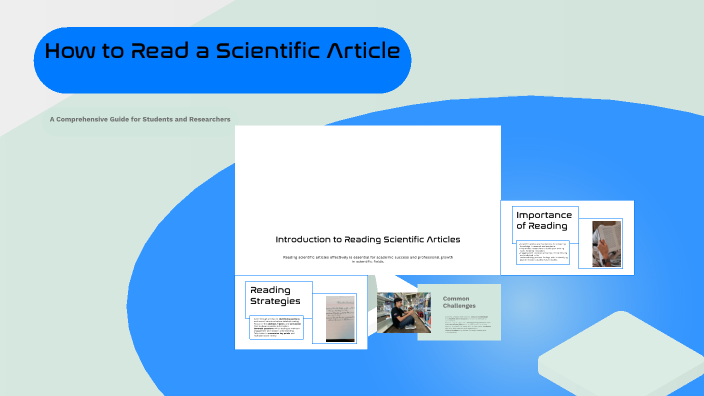 How to Read a Scientific Article by Shayantani Ghosh on Prezi