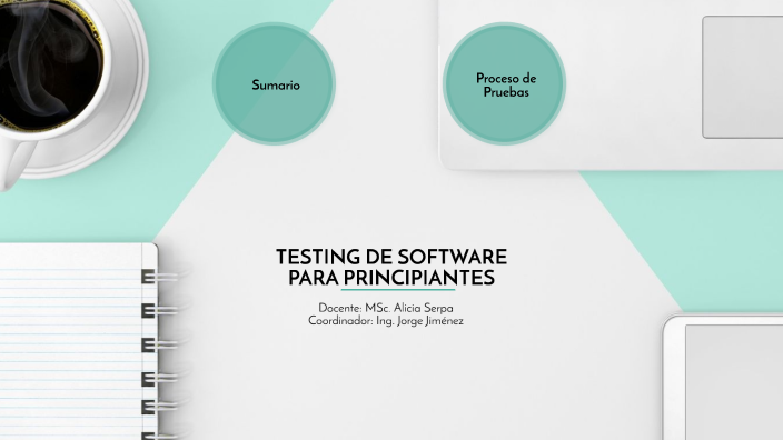 4 Testing de software para principiantes by Editor Dos on Prezi