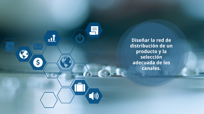 Diseñar la red de distribución de un producto y la selección adecuada ...
