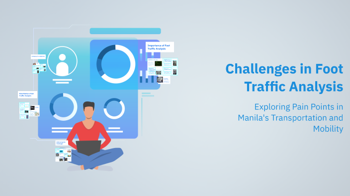 Challenges in Foot Traffic Analysis by Shiela Marie Molina on Prezi