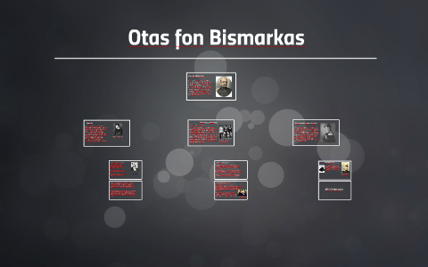 Otas fon Bismarkas by Arnas Kuprys on Prezi