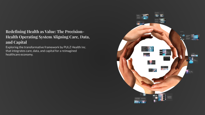 Redefining Health as Value: The Precision-Health Operating System ...