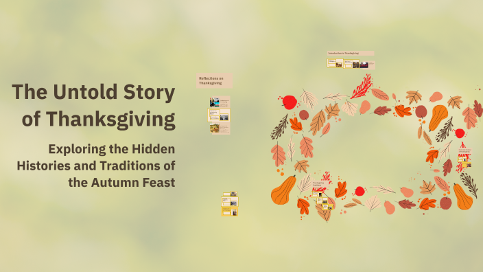 The Untold Story of Thanksgiving by Marcila Diaz on Prezi