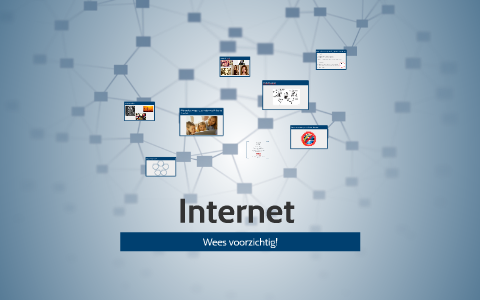 Wat is internet? by D. Mes on Prezi
