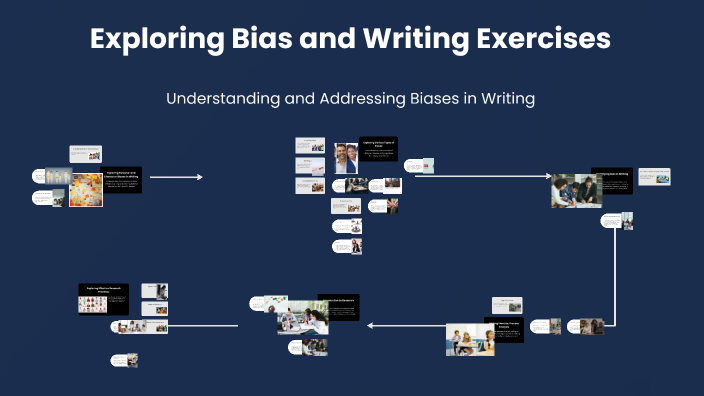 Exploring Bias and Writing Exercises by Aaron Allen on Prezi